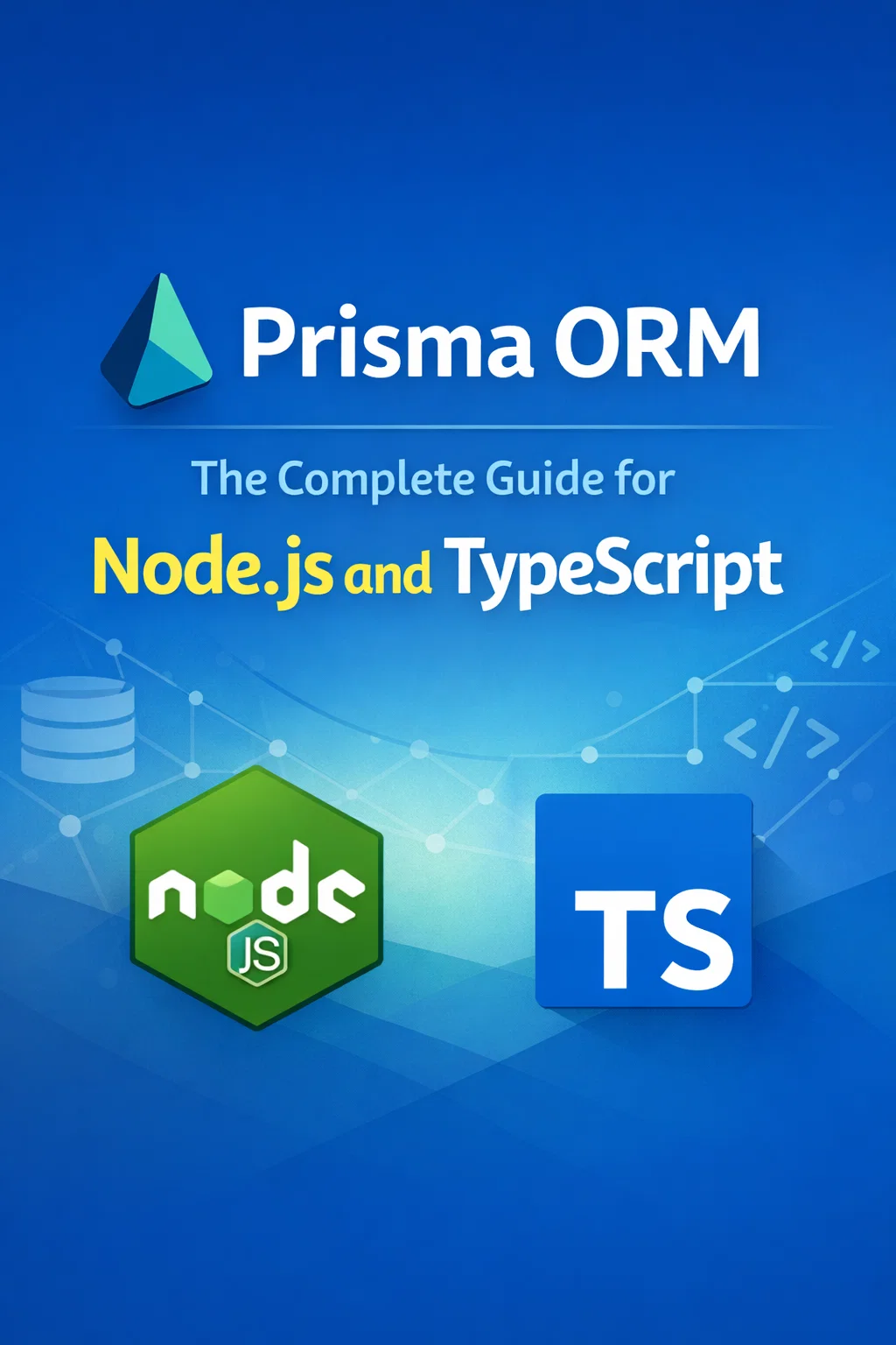 Understanding Prisma ORM: Features and Best Practices - TeachMeIDEA
