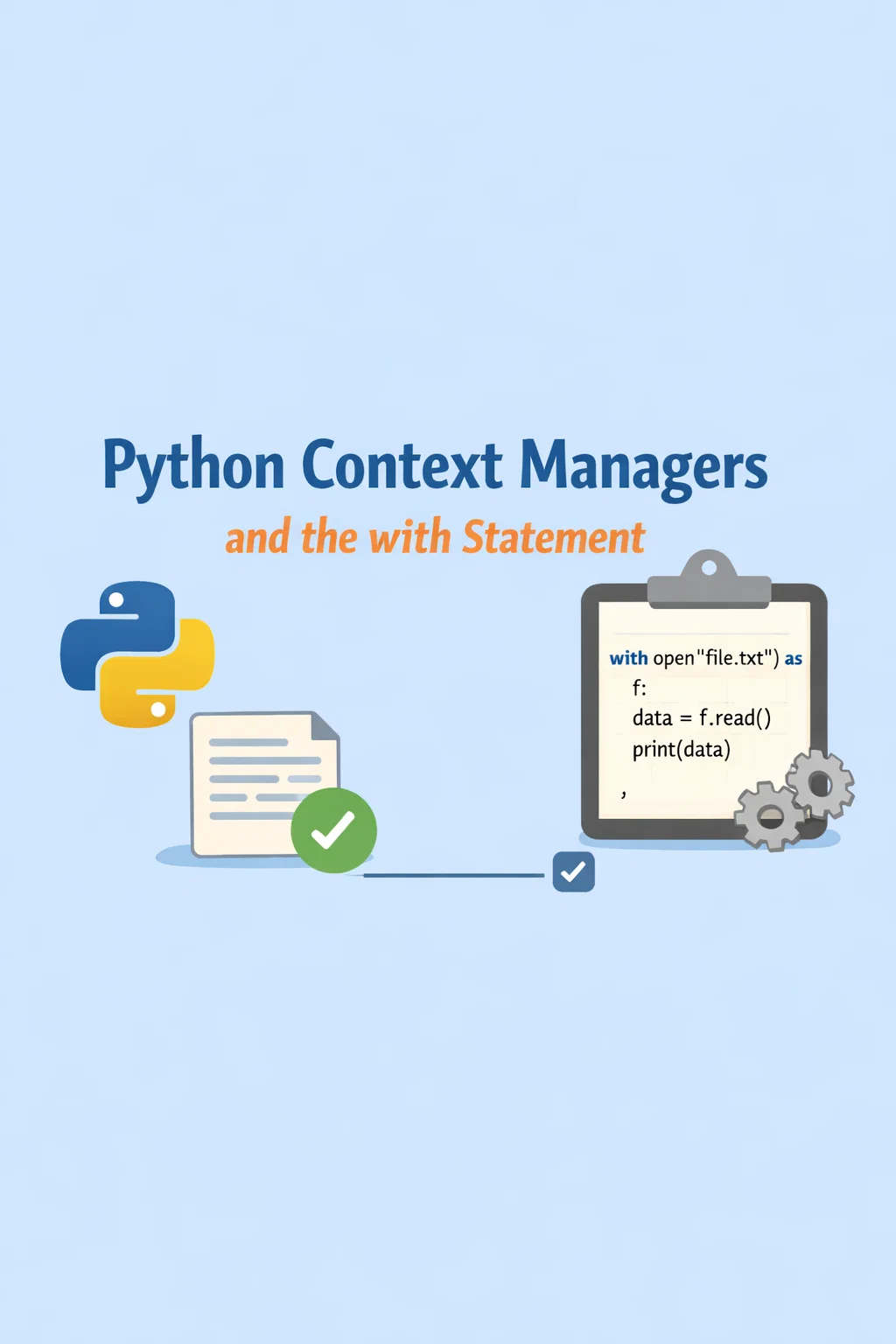Python Context Managers and Resource Management - TeachMeIDEA